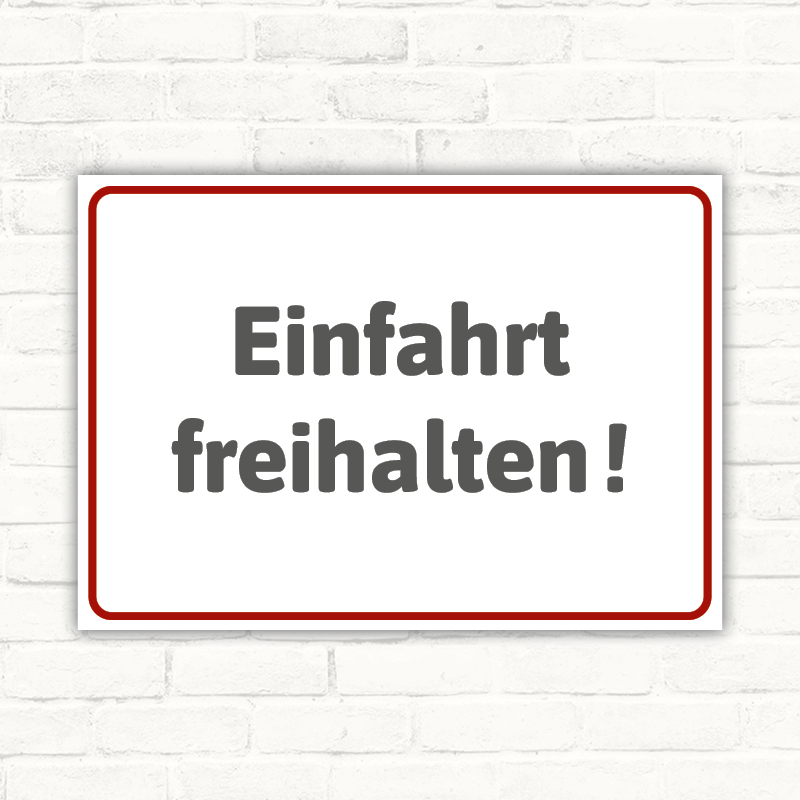 Schild Einfahrt freihalten - Schilderbruder